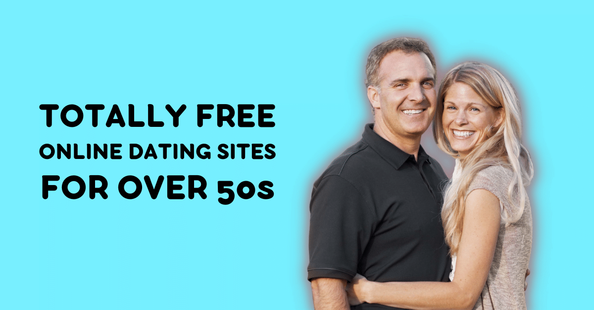 Top 11 Totally Free Online Dating Sites for Over 50s in 2024